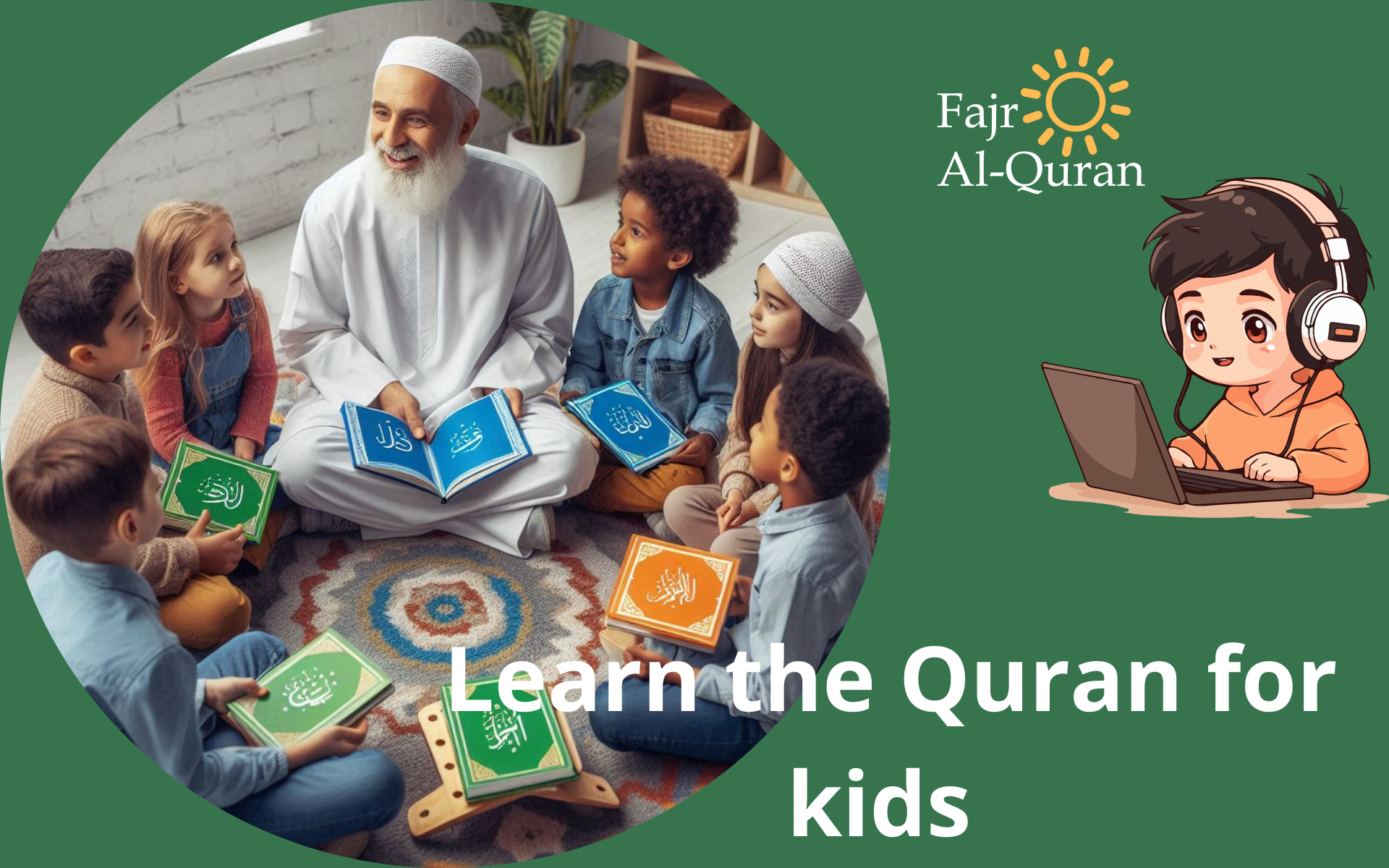 Learn Quran for Kids Online: An In-Depth Guide - Fajr Al-Quran
