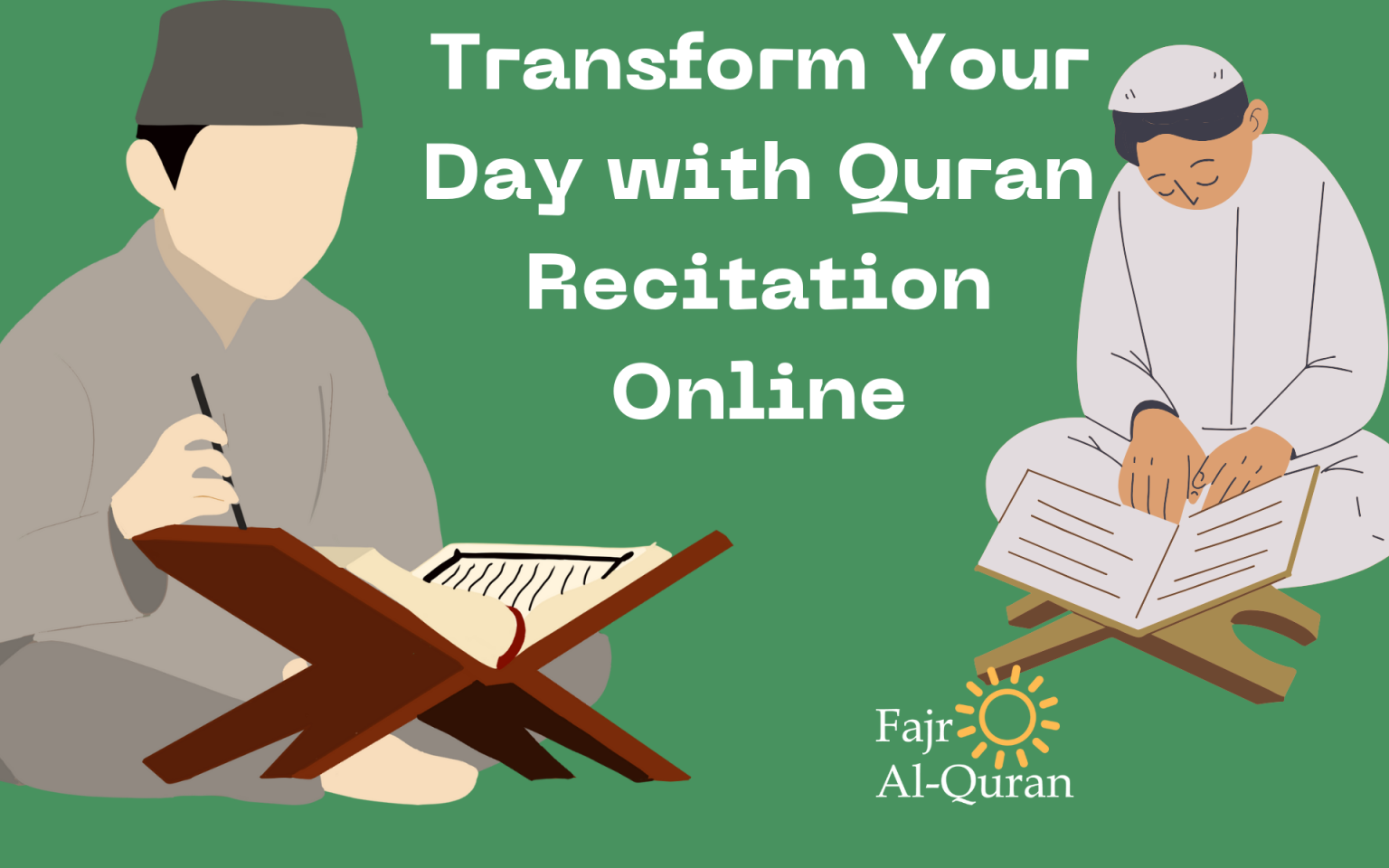 Quran Recitation Online: Transform Your Life - Fajr Al-Quran