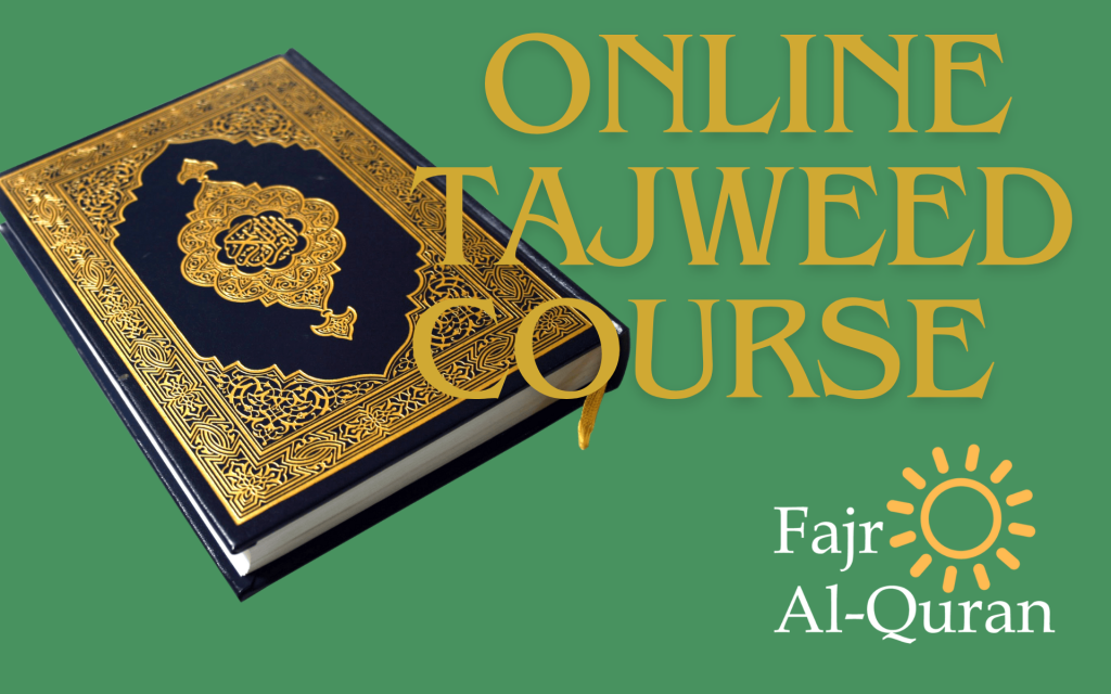 Online Tajweed Course: Path to Quran Recitation Correct - Fajr Al-Quran