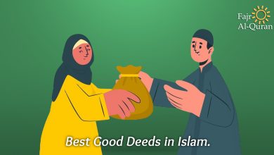 Best Good Deeds in Islam Fajr Al-Quran