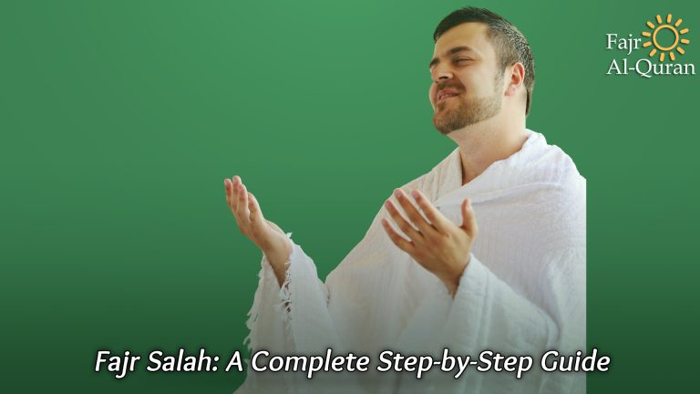 Fajr Salah: A Complete Step-by-Step Guide