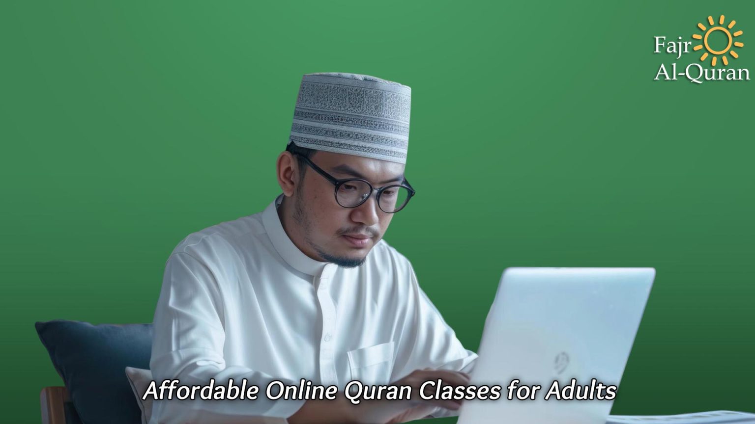 Best Online Quran Classes for Adults - Fajr Al-Quran