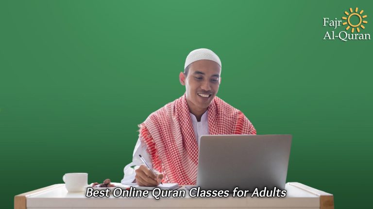 Best Online Quran Classes for Adults - Fajr Al-Quran