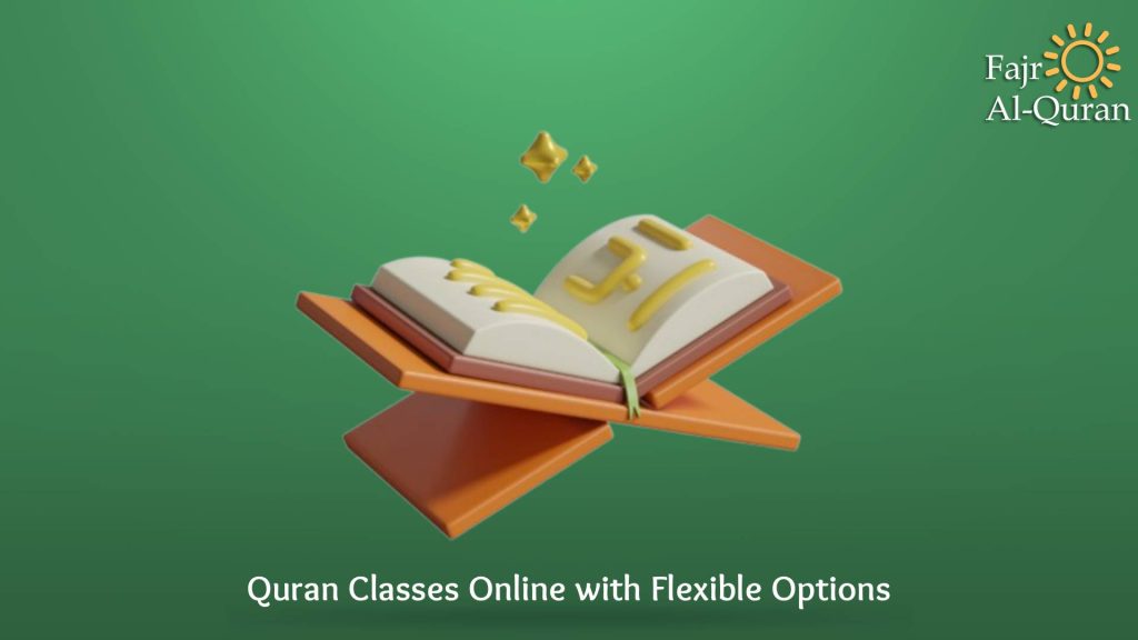 Quran Classes Online with Flexible Options - Fajr Al-Quran