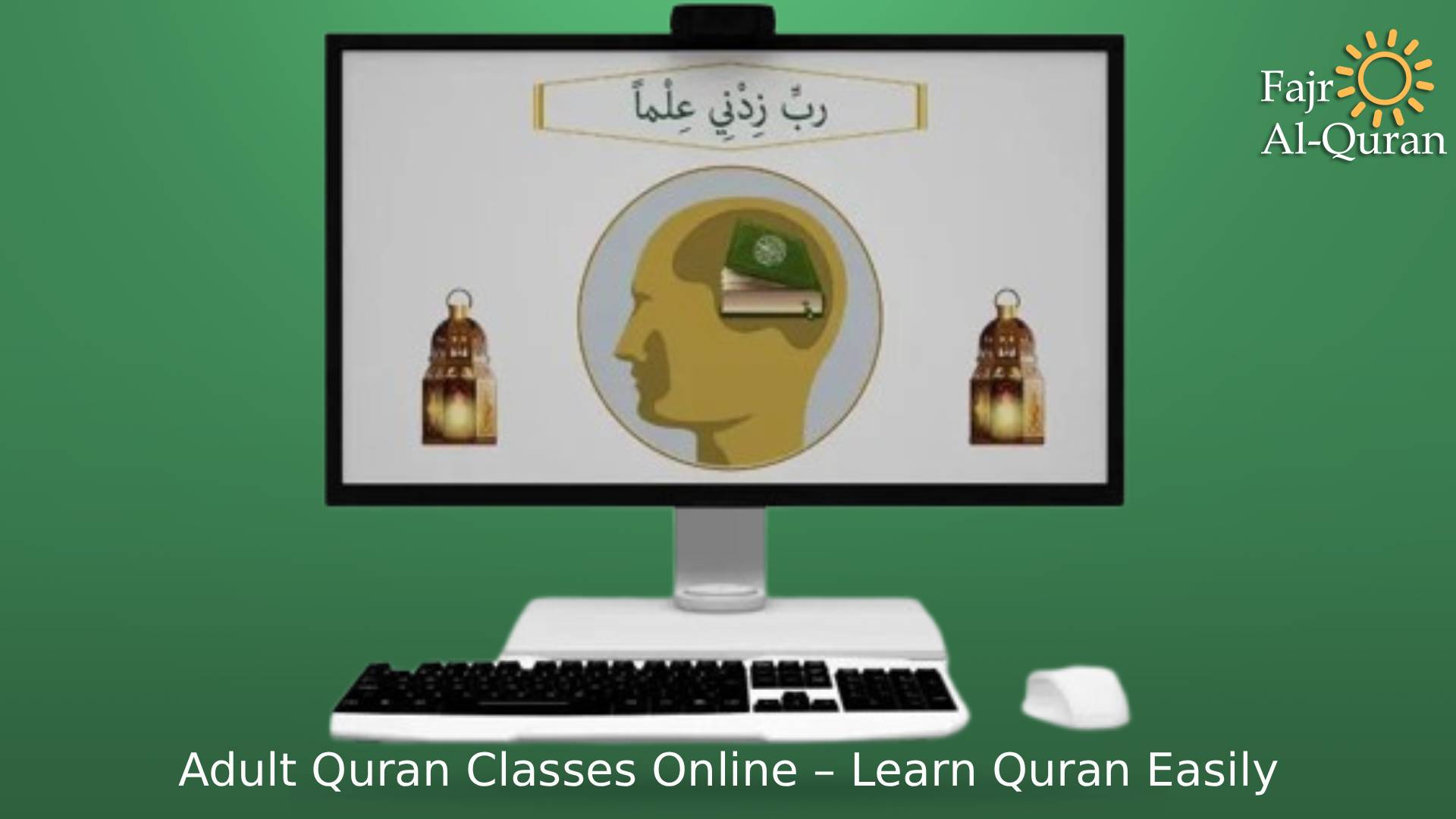 Adult Quran Classes Online – Learn Quran Easily - Fajr Al-Quran
